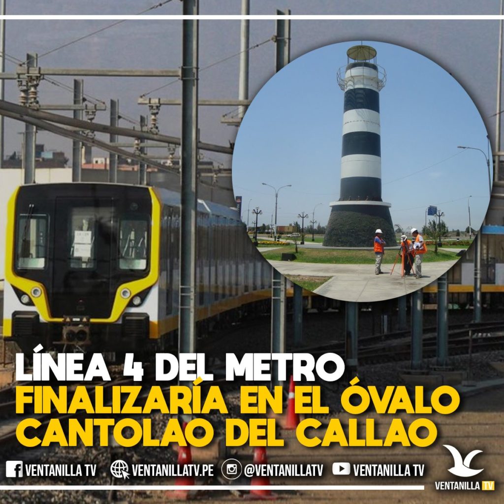 LÍNEA 4 DEL METRO FINALIZARÍA EN EL ÓVALO CANTOLAO DEL CALLAO - Ventanilla TV